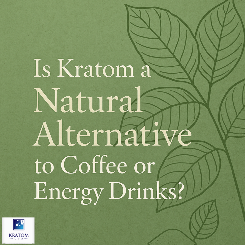 Is Kratom a Natural Alternative to Coffee or Energy Drinks? | Kratom ...